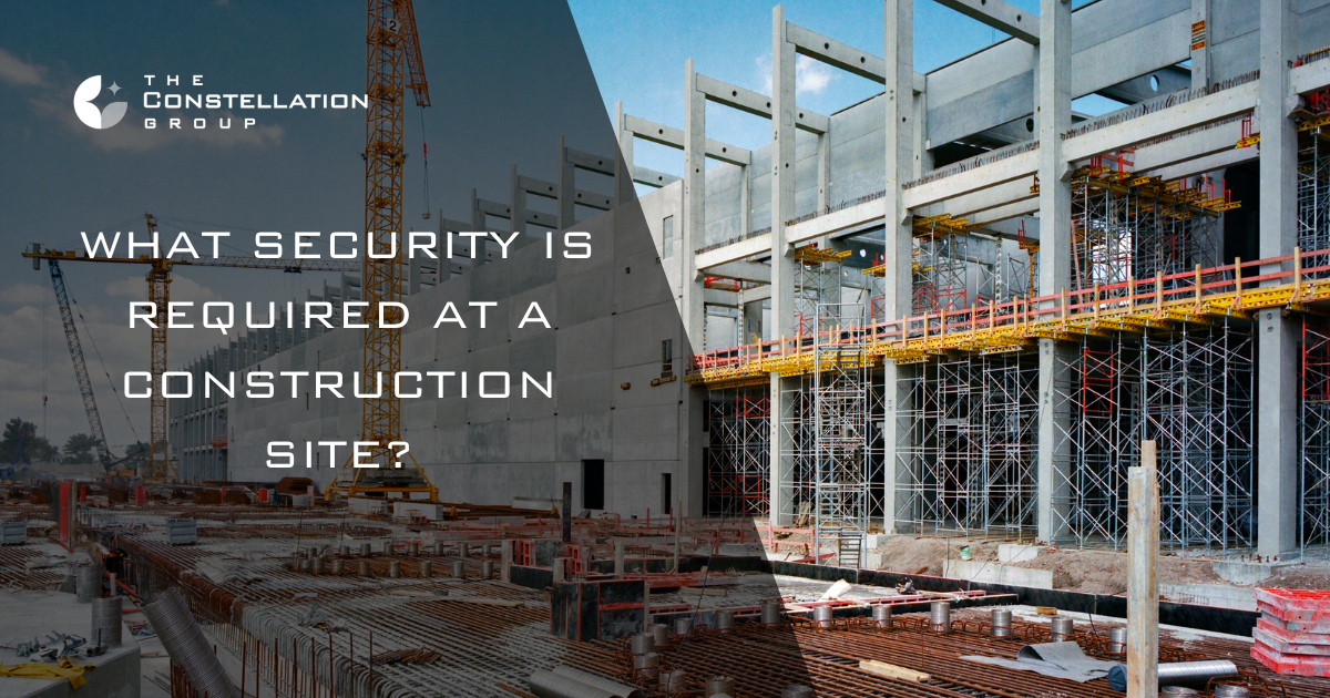 What Security Is Required at a Construction Site? - CMG Global Services Ltd